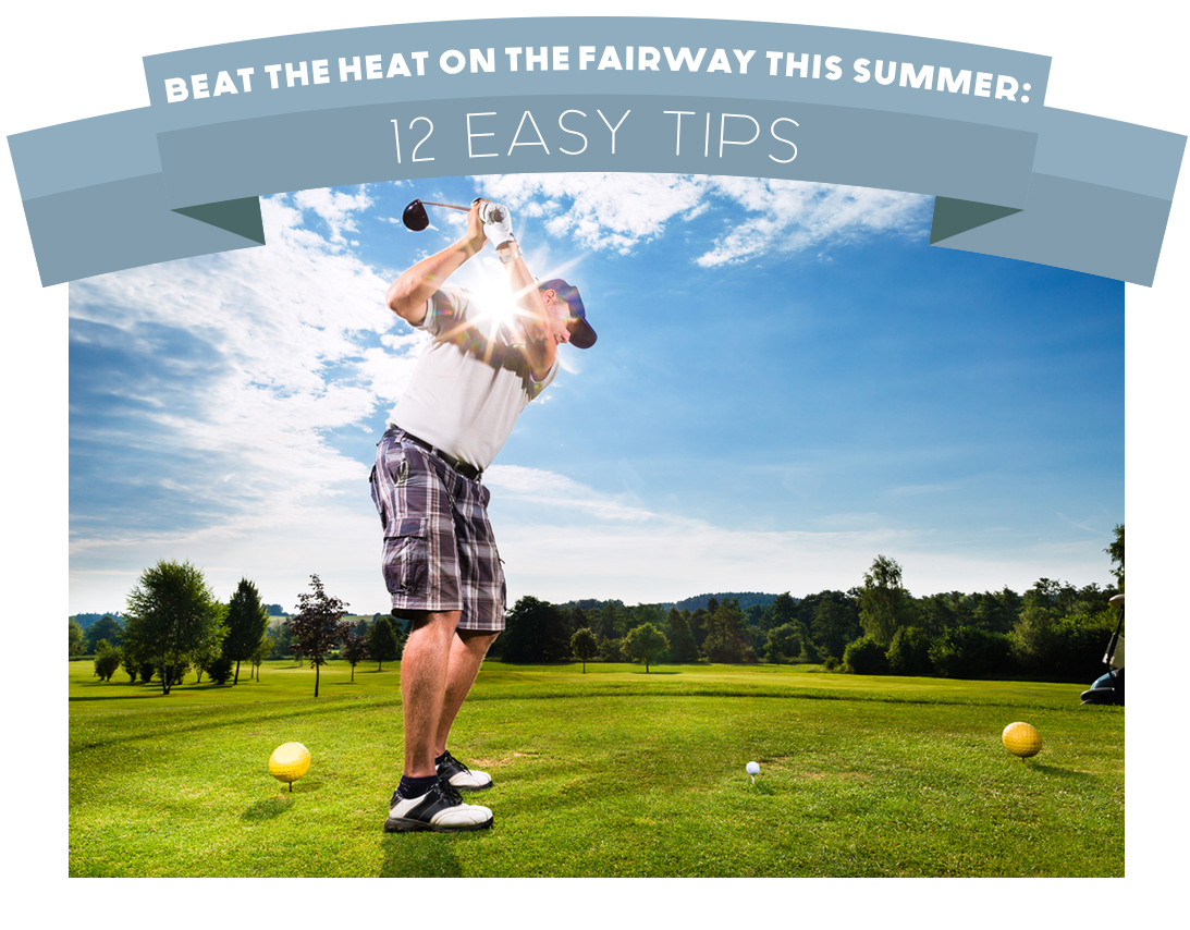 Beat the Heat on the Fairway This Summer: 12 Easy Tips - DIYGolfCart.com