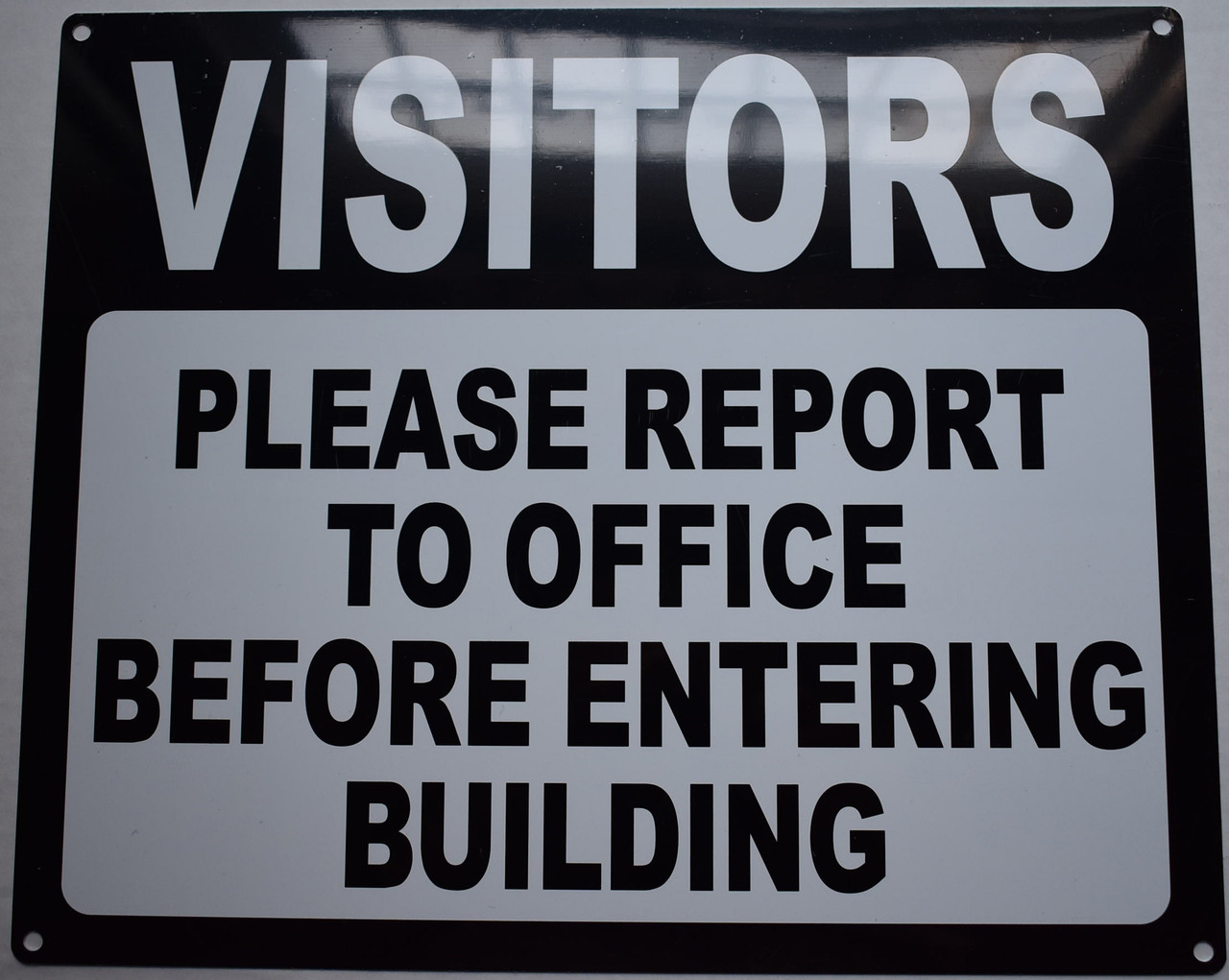 Visitors Please Report to Office Before Entering Building Sign