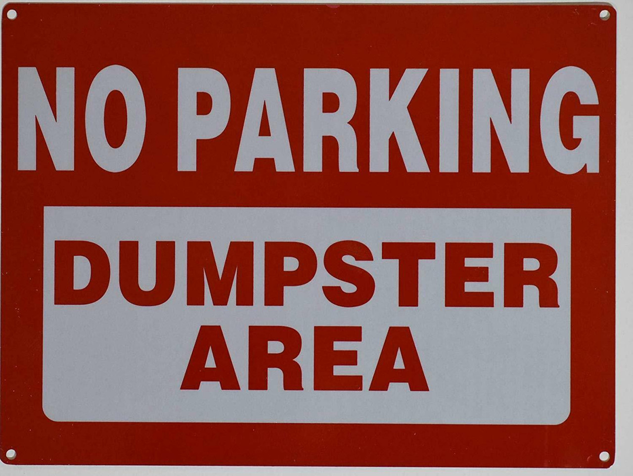 NO Parking Dumpster Area Sign(Rust Free)