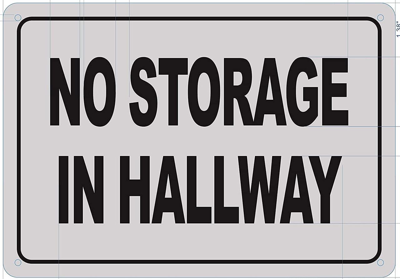 No Storage in Hallway Sign