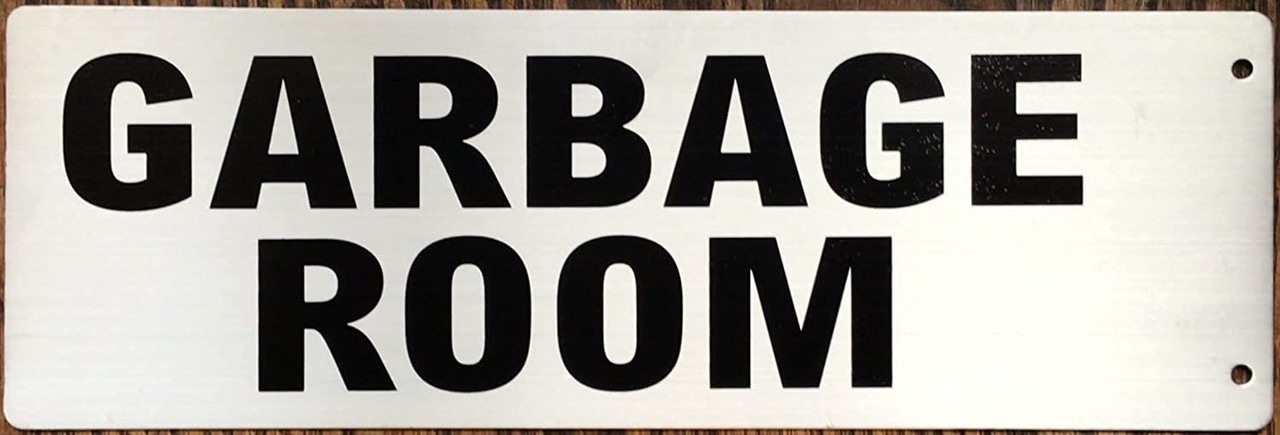 GARBAGE ROOM SIGNS