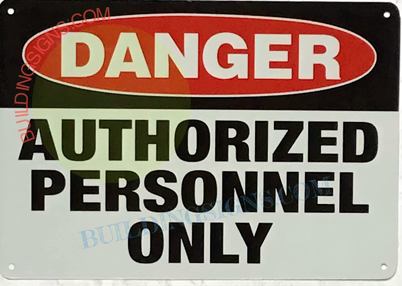 AUTHORIZED PERSONNEL ONLY SIGN- BRUSHED ALUMINUM (ALUMINUM SIGNS 4x8)