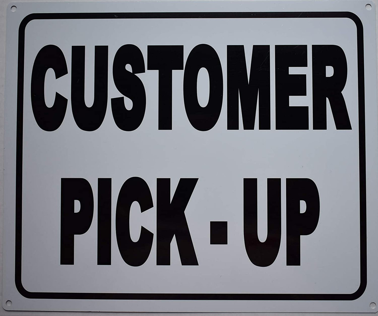 Customer Pick up Sign