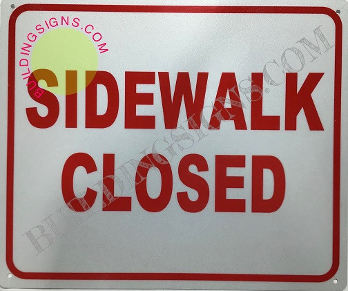 Sidewalk Closed sign