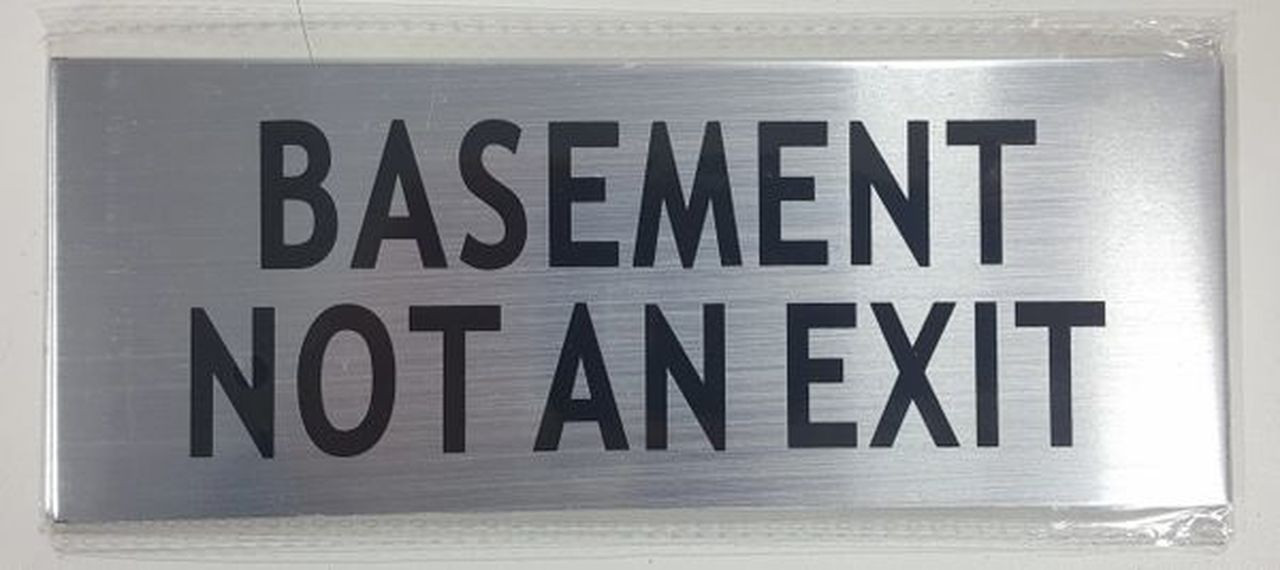 BASEMENT NOT AN EXIT SIGN -BRUSHED ALUMINUM