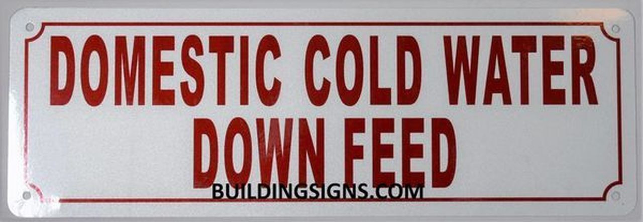 Domestic Cold Water Down Feed Sign