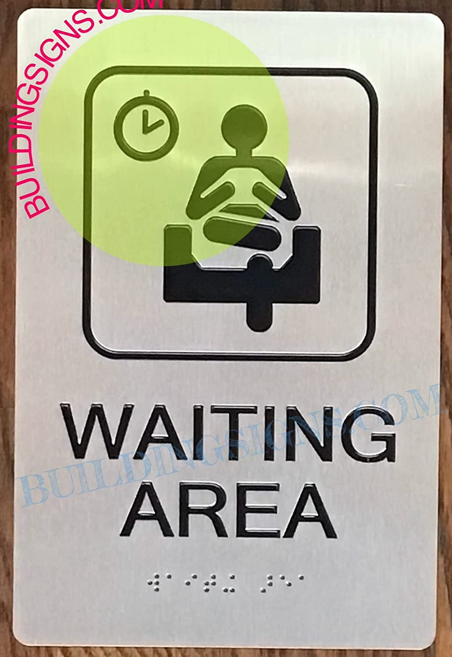 Waiting Area Sign -Braille Sign with Raised Tactile Graphics and ...