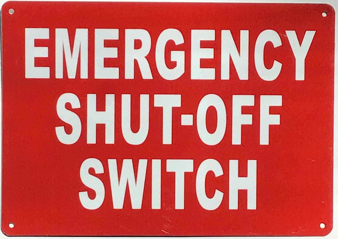 EMERGENCY SHUT OFF SWITCH SIGN (7x10,Red,Aluminum) -ref21422 - HPDSIGNS.NYC