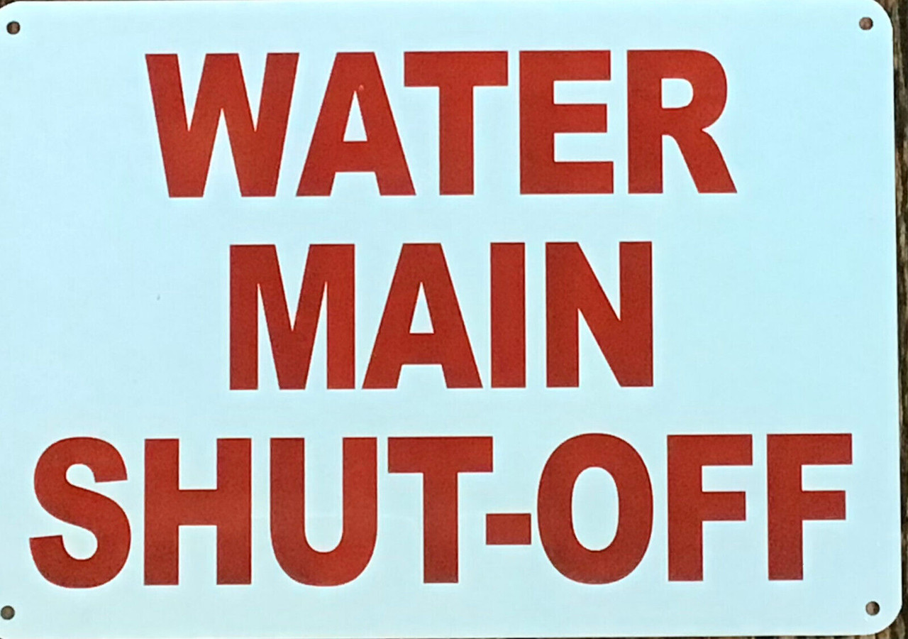 WATER MAIN SHUT-OFF SIGN (7X10 WHITE BACKGROUND ALUMINUM) - HPDSIGNS.NYC