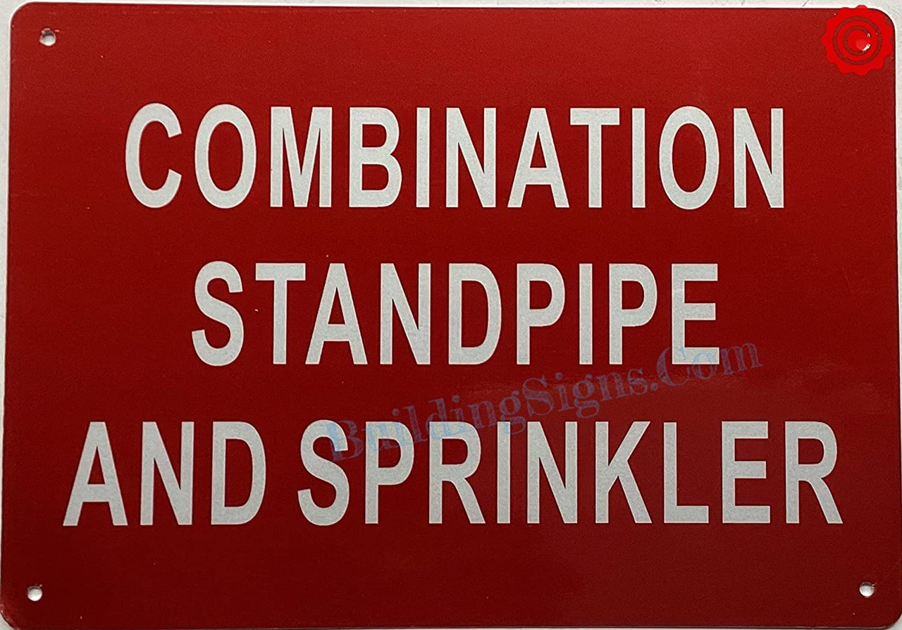 COMBINATION STANDPIPE AND SPRINKLER SIGN (RED REFLECTIVE. 7X10 INCH ...