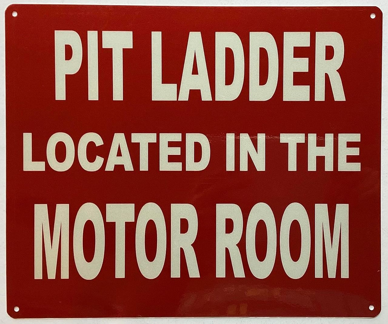 PIT LADDER LOCATED IN THE MOTOR ROOM SIGN (RED,ALUMINIUM, REFLECTIVE ...