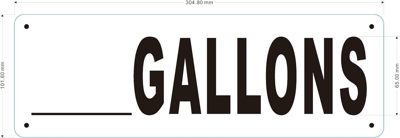 Gallons Sign (white, Reflective, ALUMINUM-RUST FREE, SIZE 4X12)