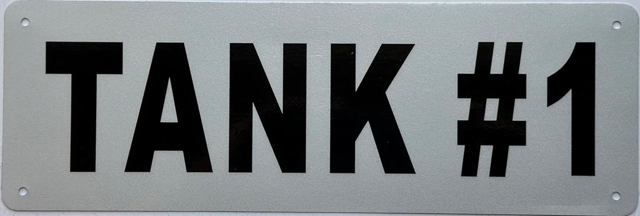 TANK #1 SIGN (WHITE, Reflective, ALUMINUM-RUST FREE, SIZE 4X12 ...