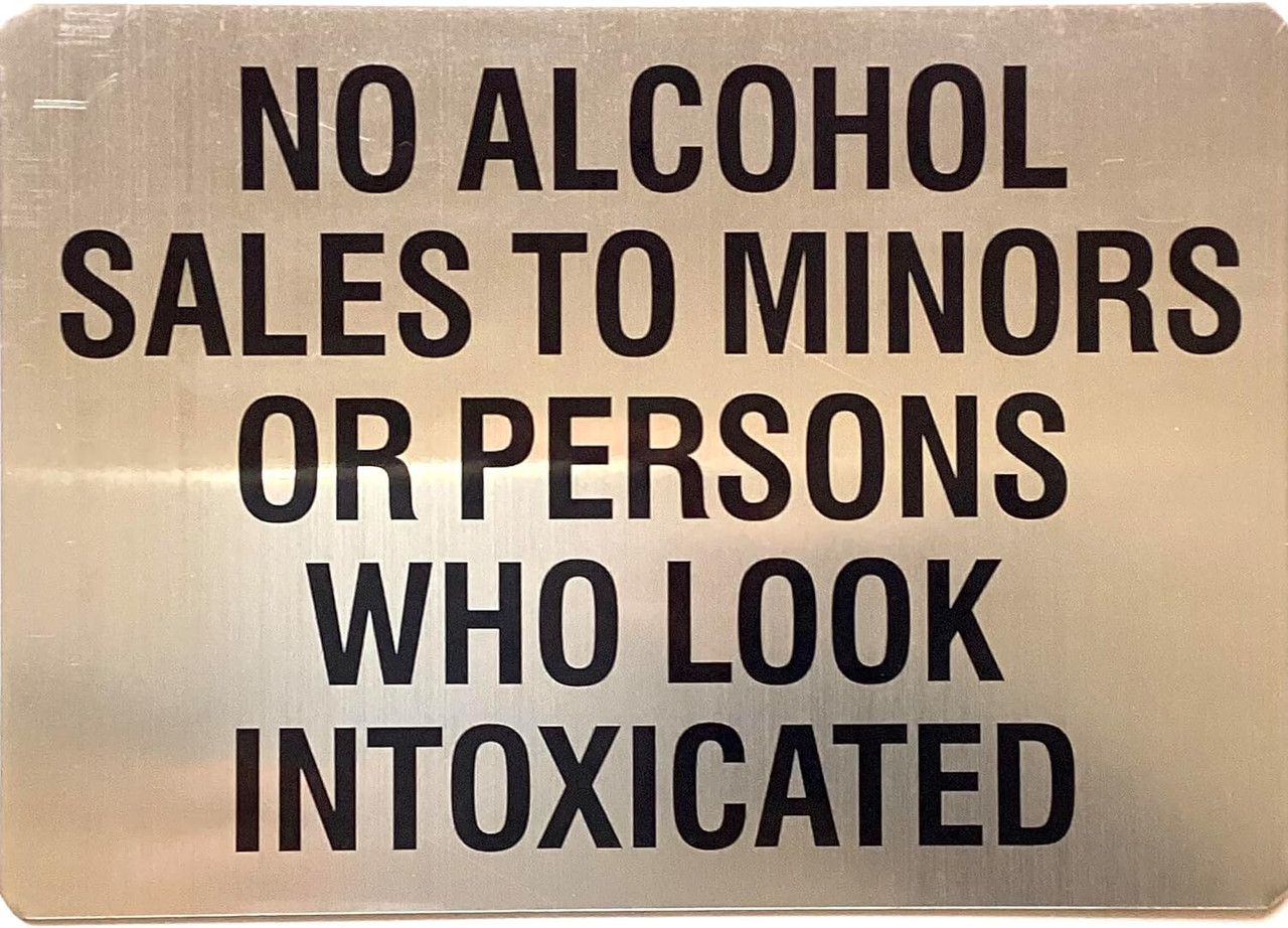 Non alcoholic BEVERAGE to minor or persons who look intoxicated SIGN ...
