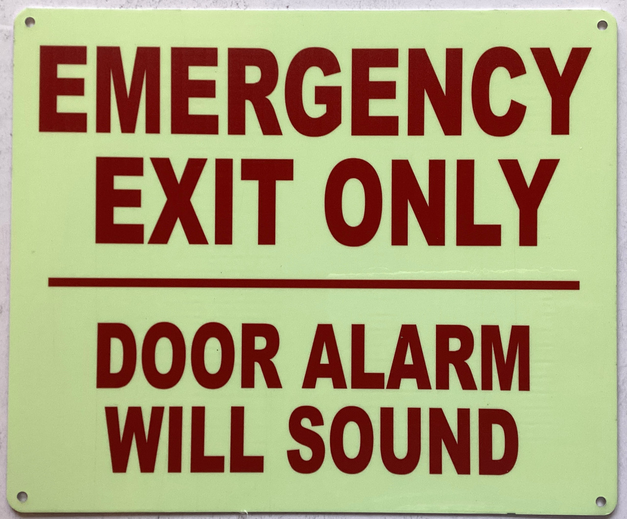 EMERGENCY EXIT ONLY DOOR WILL SOUND SIGN, 10X12 GID