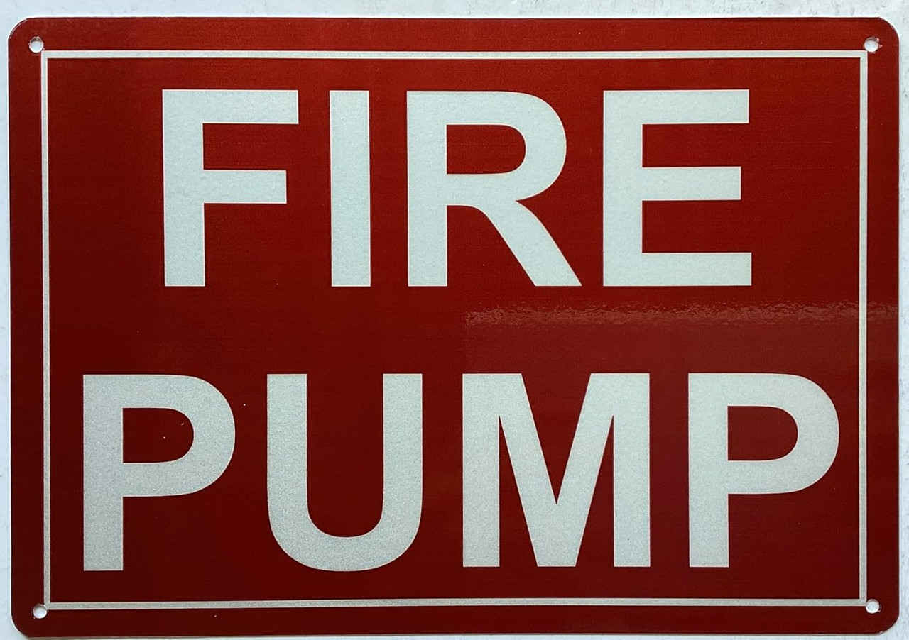 FIRE PUMP SIGN (REFLECTIVE, Red, ALUMINIUM MATERIAL,7X10 INCH,RUST FREE ...