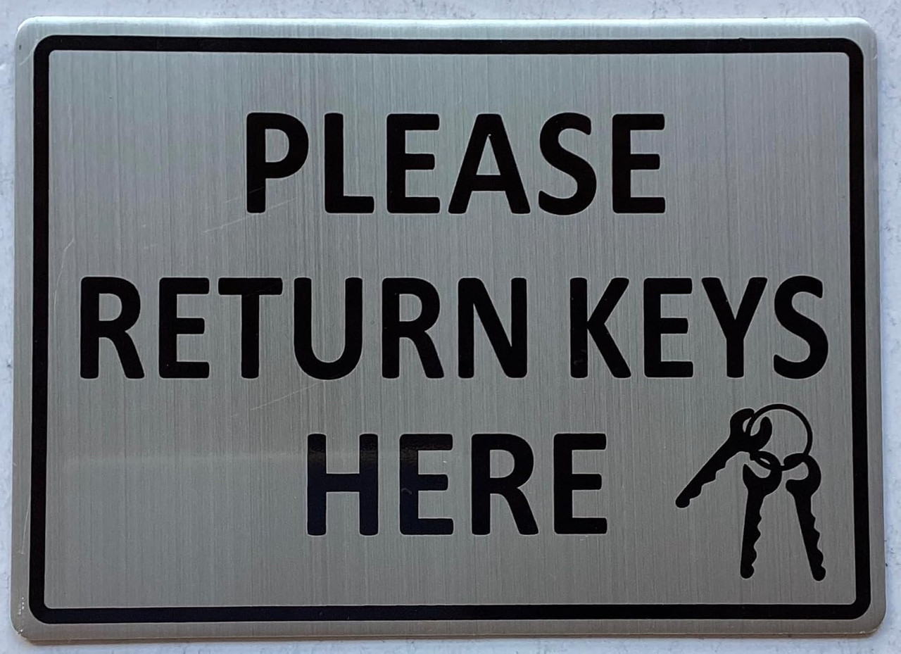 PLEASE RETURN KEYS HERE SIGN (SILVER,ALUMINIUM, DOUBLE SIDED TAPE, SIZE ...