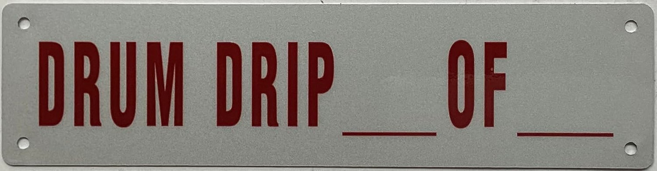 Drum drip__ of__ SIGN (REFLECTIVE, WHITE, ALUMINIUM MATERIAL,2x6 INCH ...