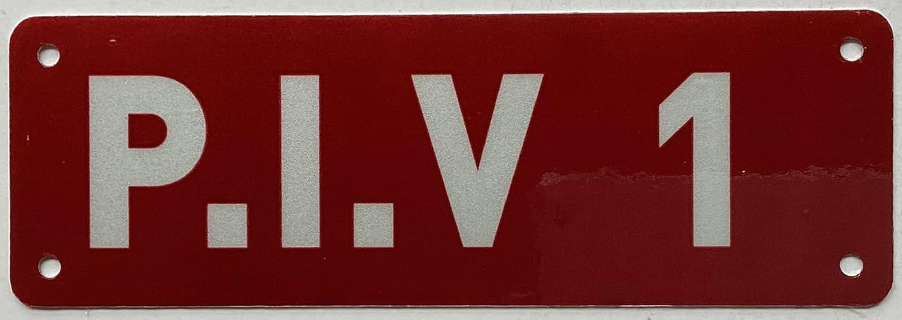 PIV Number 1 sign - Post Indicator Valve number 1 Sign SIGN (REFLECTIVE ...