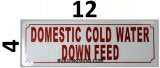 Domestic Cold Water Down Feed Sign