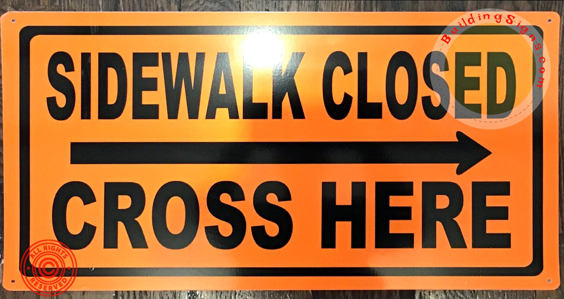 Sidewalk Closed, Cross HERE Sign - RIGHT Arrow