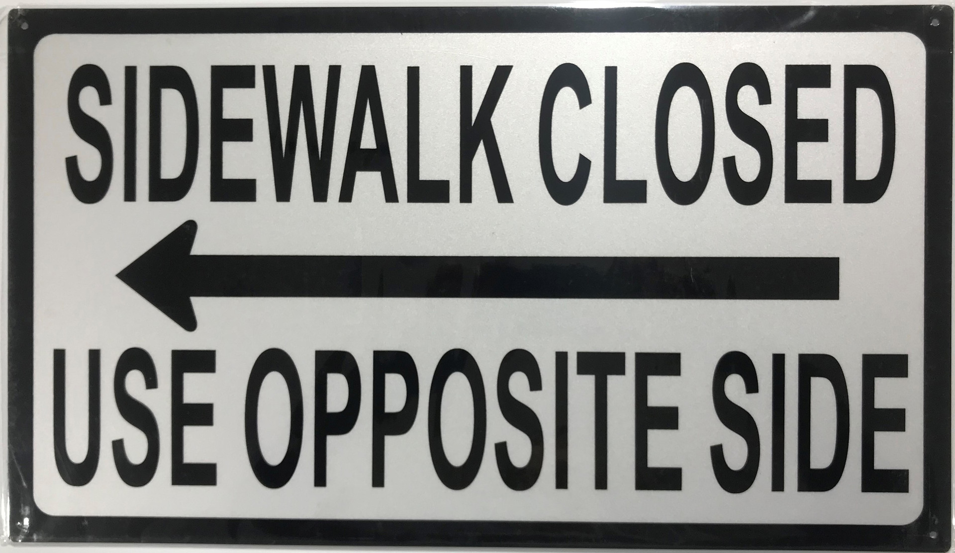Sidewalk Closed sign USE OPPOSITE SIDE SIGN left ARROW