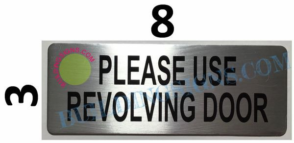 Please USE REVOLVING Door Sign