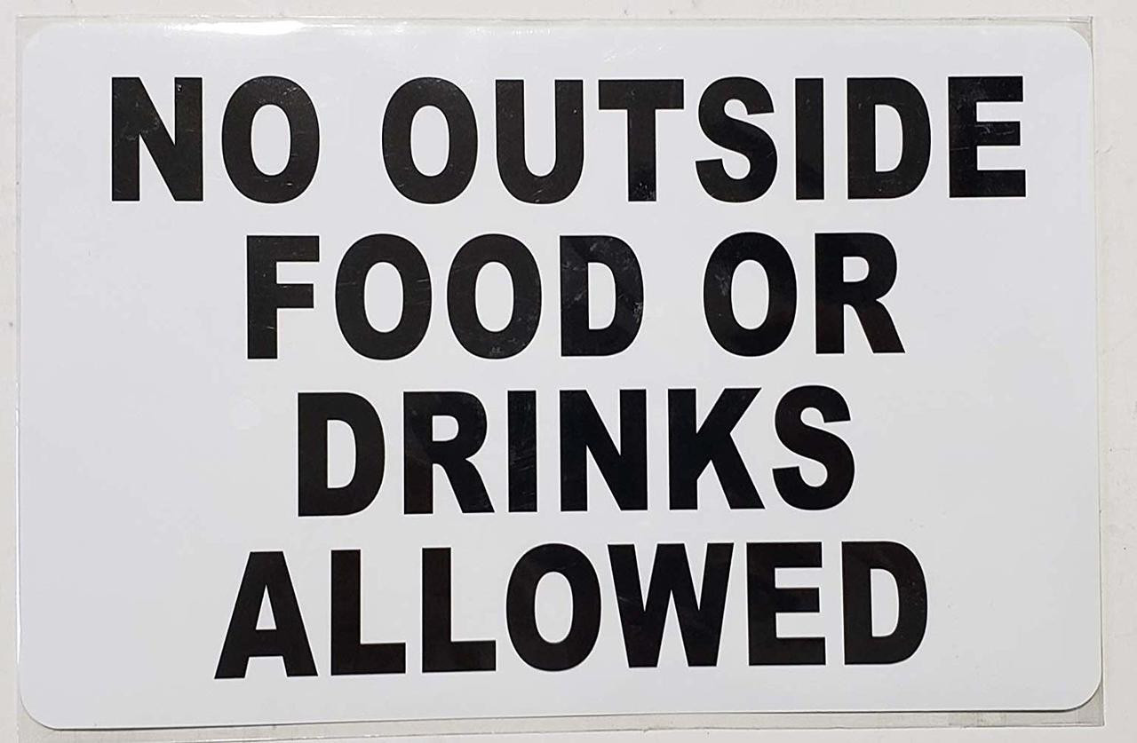 No Outside Food Or Drinks Allowed Sign (Sticker )