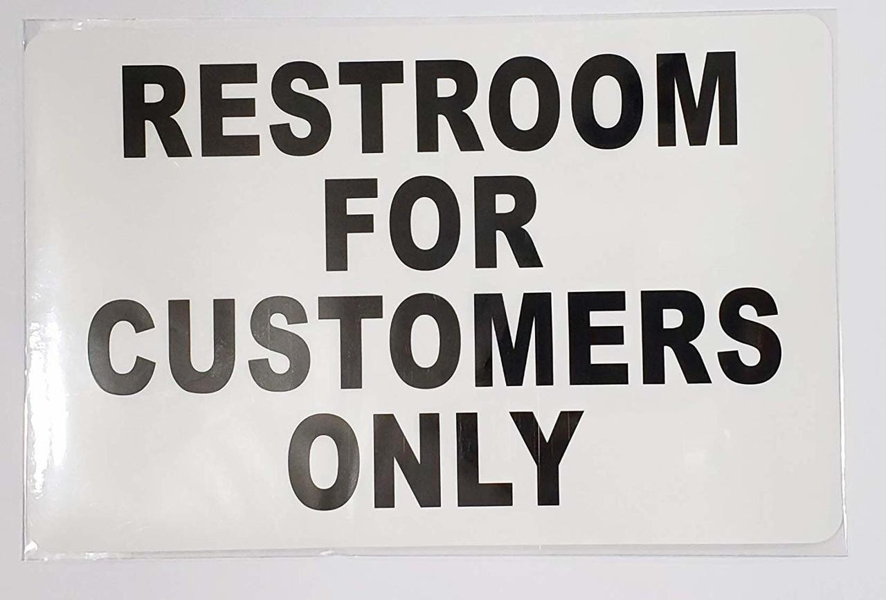 Restroom for CUSTOMERS ONLY English/Spanish Sign