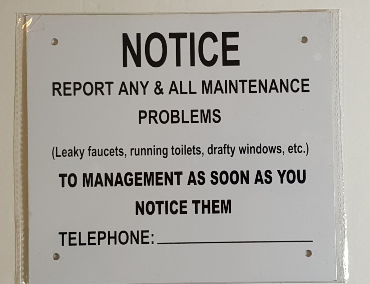 REPORT ANY & ALL MAINTENANCE PROBLEMS NOTICE