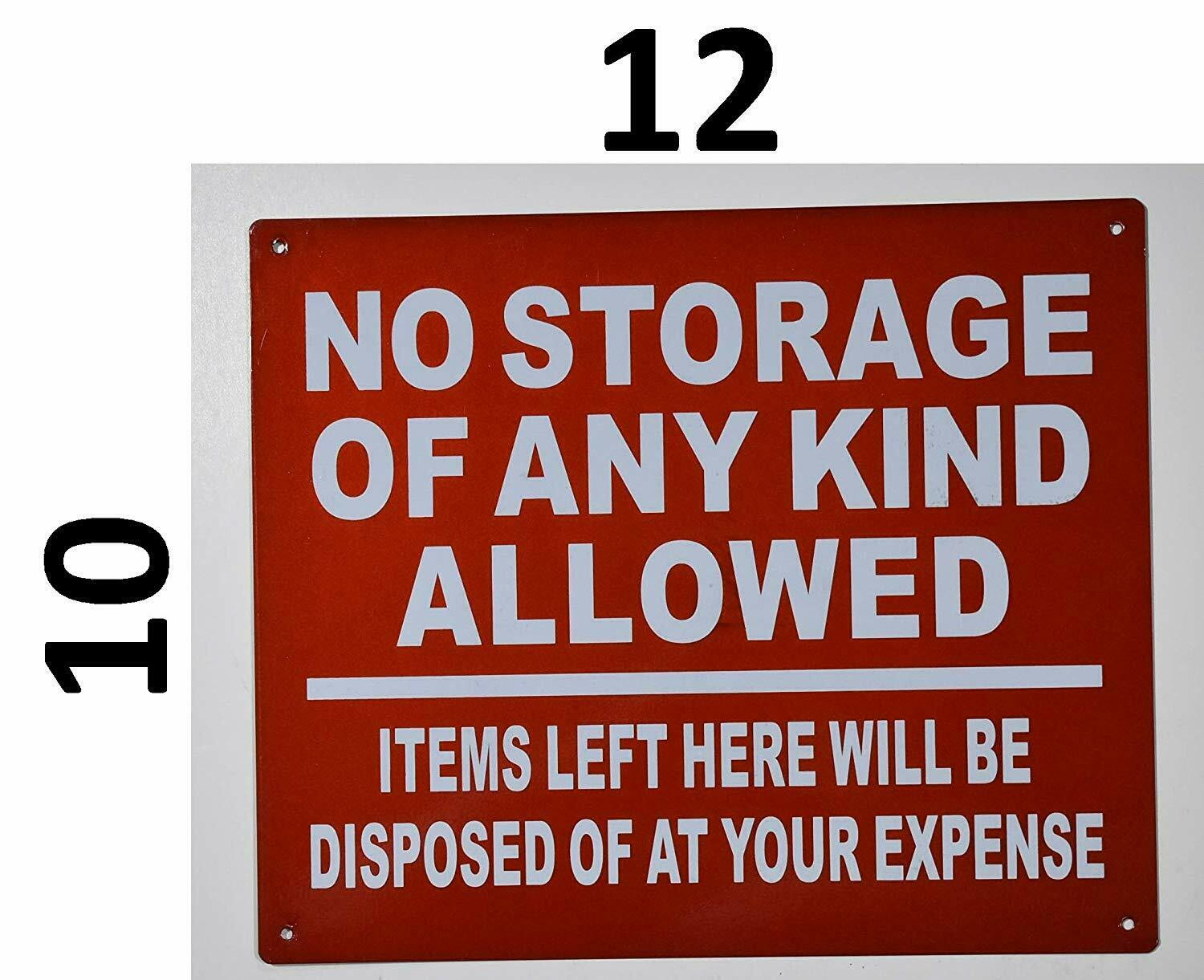 NO Storage of Any Kind Allowed Sign