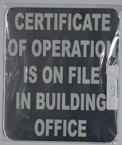 Certificate of Operation is ON File in Building Office Sign