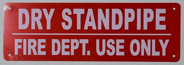 Dry Standpipe FIRE DEPT. USE ONLY Sign