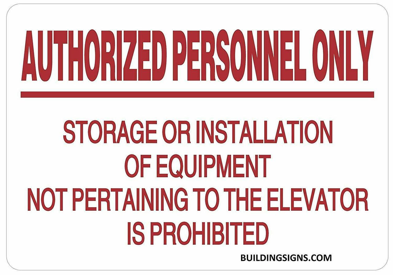 Authorized Personnel ONLY Storage OR Installation of Equipment NOT ...