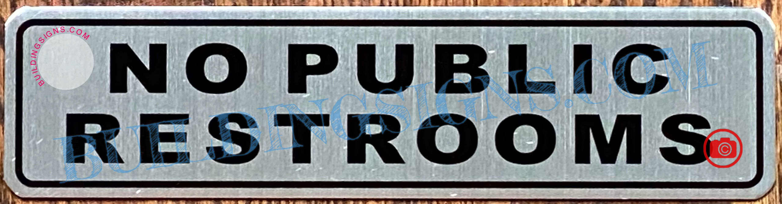 NO Public Restroom Sign