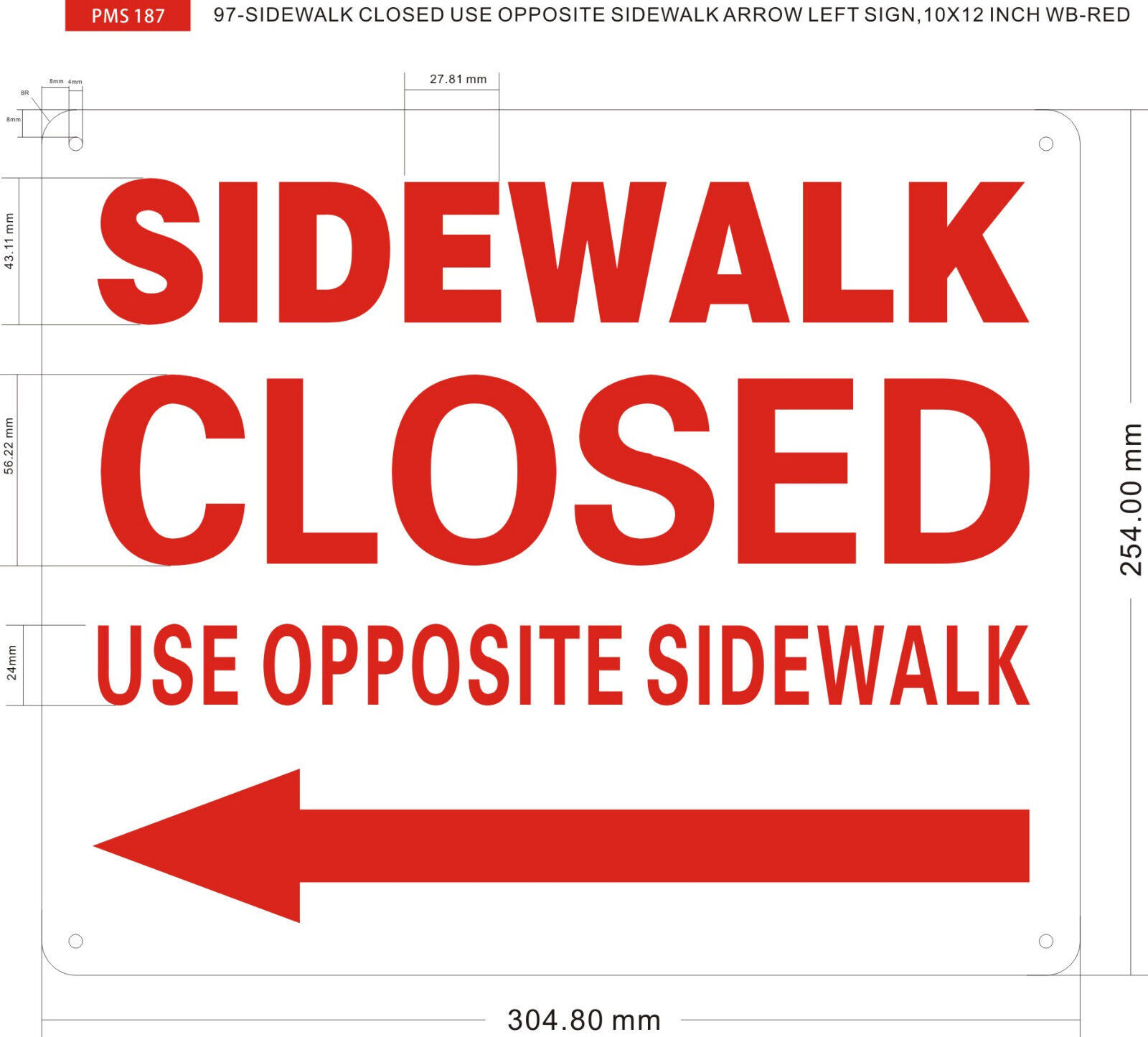 Sidewalk Closed sign USE OPPOSITE SIDE SIGN left ARROW