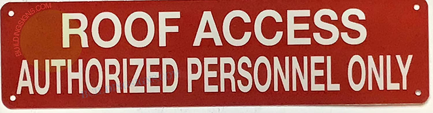 Roof Access Sign -"Roof Access Authorized Personnel Only"