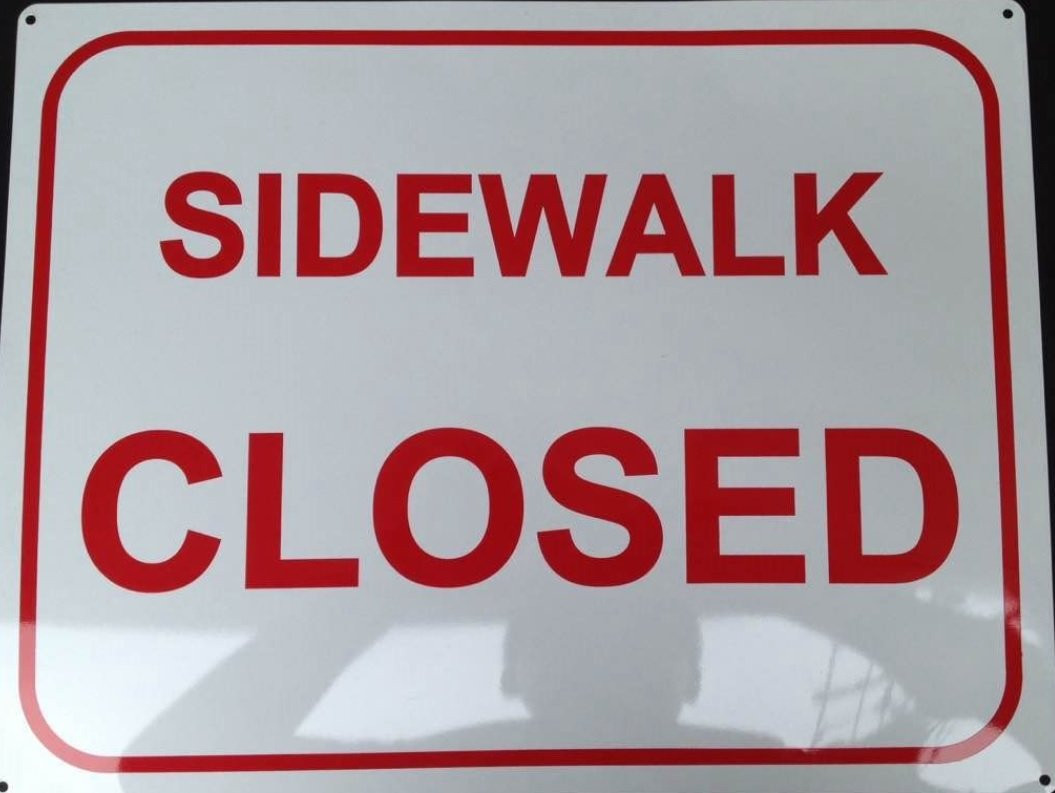 Sidewalk Closed Sign