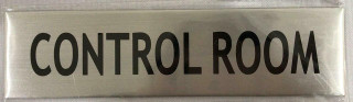 CONTROL ROOM SIGN - -BRUSHED ALUMINUM