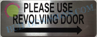 Please USE REVOLVING Door Sign