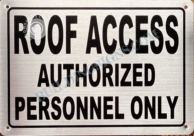 Roof Access Sign -"Roof Access Authorized Personnel Only"