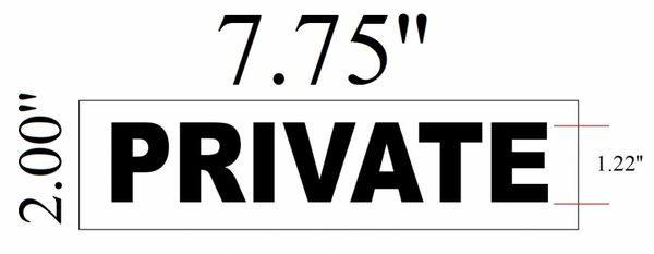 PRIVATE DOOR SIGN (WHITE )