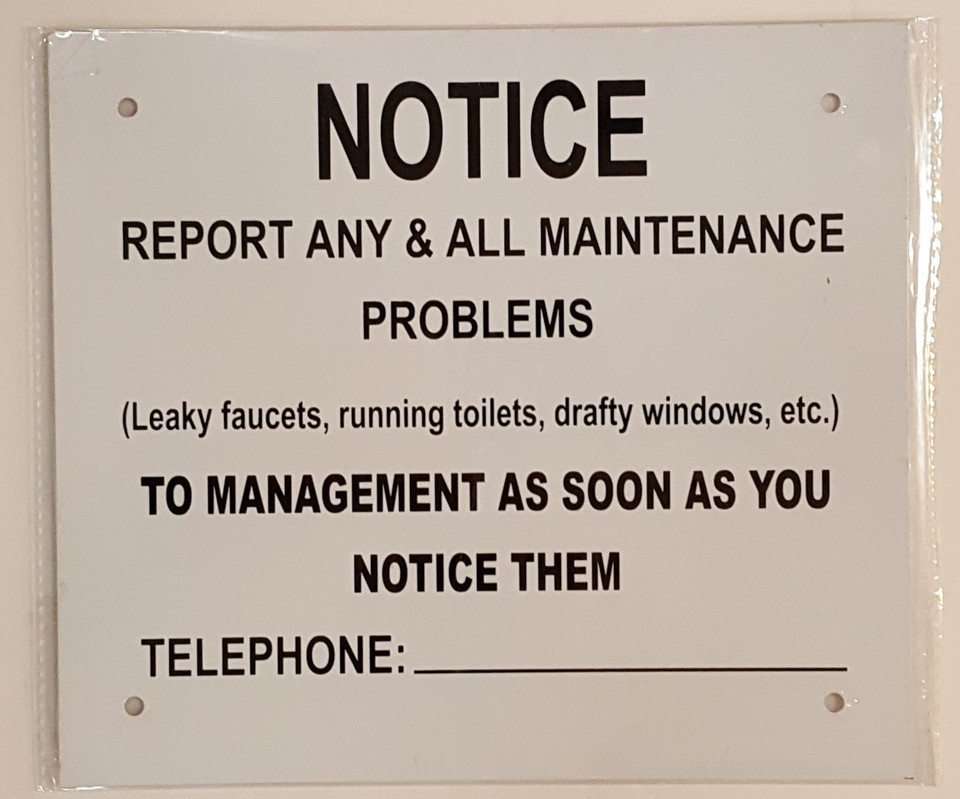 REPORT ANY & ALL MAINTENANCE PROBLEMS NOTICE