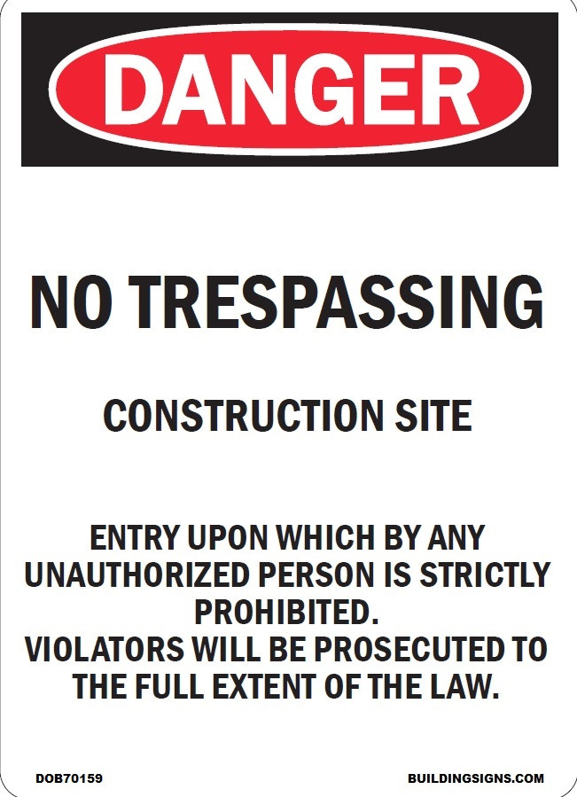 NO TRESPASSING CONSTRUCTION SITE Sign