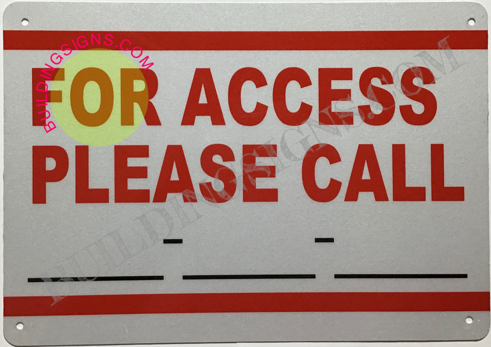 FOR ACCESS PLEASE CALL SIGN