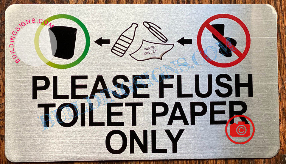 PLEASE FLUSH TOILET PAPER ONLY SIGN- BRUSHED ALUMINUM (ALUMINUM SIGNS 4X7)