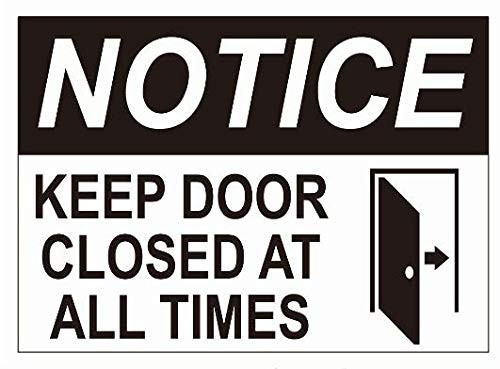 Please Keep Door Closed and Locked at All Times Sign