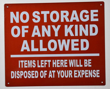 NO Storage of Any Kind Allowed Sign