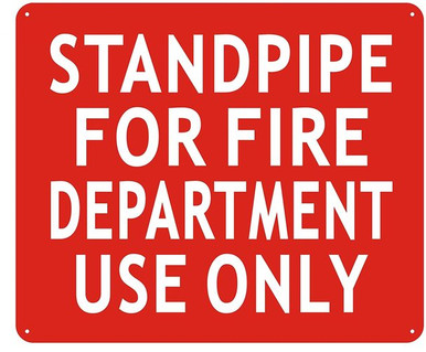 STANDPIPE FOR FIRE DEPARTMENT USE ONLY Sign