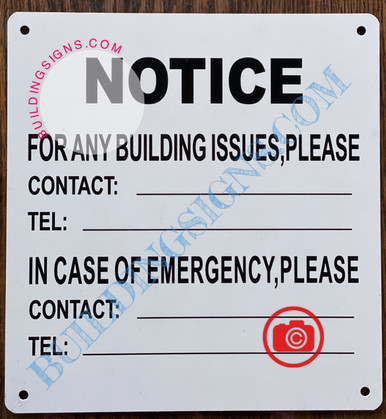 NOTICE FOR ANY BUILDING ISSUES PLEASE CONTACT_ SIGN- WHITE (ALUMINUM ...
